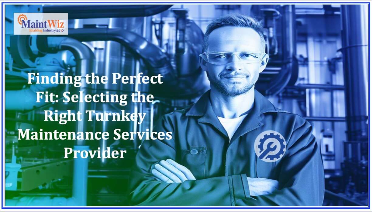 Finding the Perfect Fit: Selecting the Right Turnkey Maintenance ...