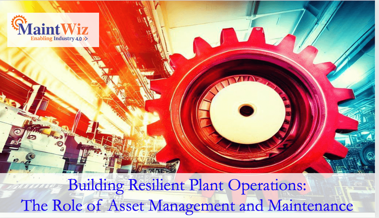 Building Resilience | Plant Operations & Maintenance Asset Management