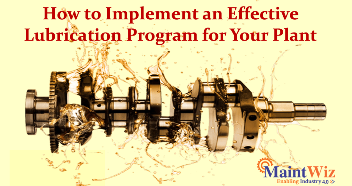 Optimizing Plant Maintenance with Effective Lubrication Programs